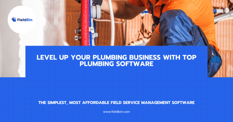 Level Up Your Plumbing Business with Top Plumbing Software - FieldBin