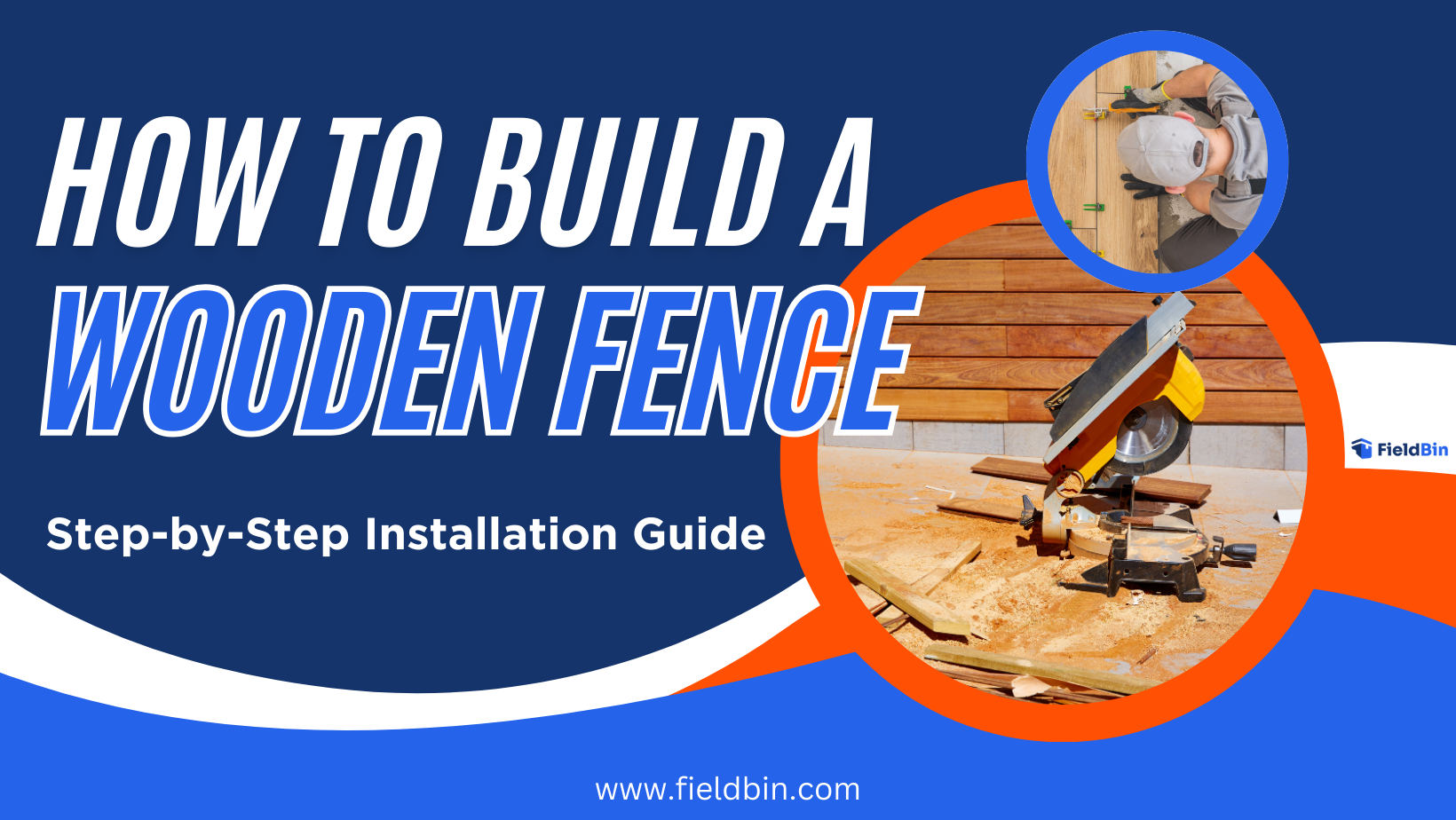 How to Build a Wooden Fence Step-by-Step Installation Guide - FieldBin
